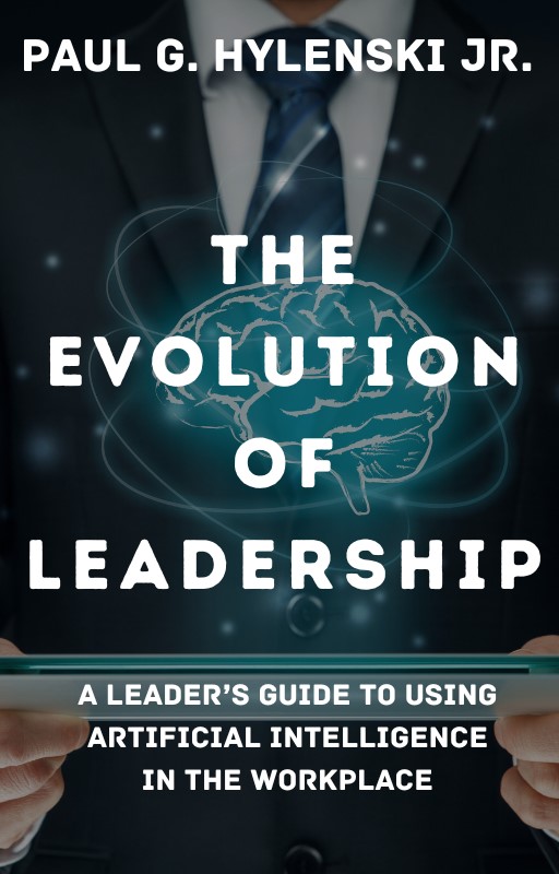 The Evolution of Leadership by Paul G. Hylenski Jr. | Goodreads