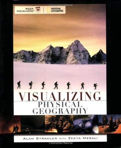 Visualizing Physical Geography by Alan H. Strahler by Alan H. Strahler ...