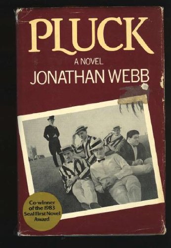 Pluck: A Novel by Jonathan Webb | Goodreads
