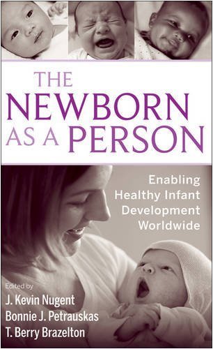 The Newborn as a Person: Enabling Healthy Infant Development Worldwide ...