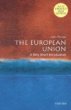 The European Union: A Very Short Introduction [EUROPEAN UNION NEW/E] by ...