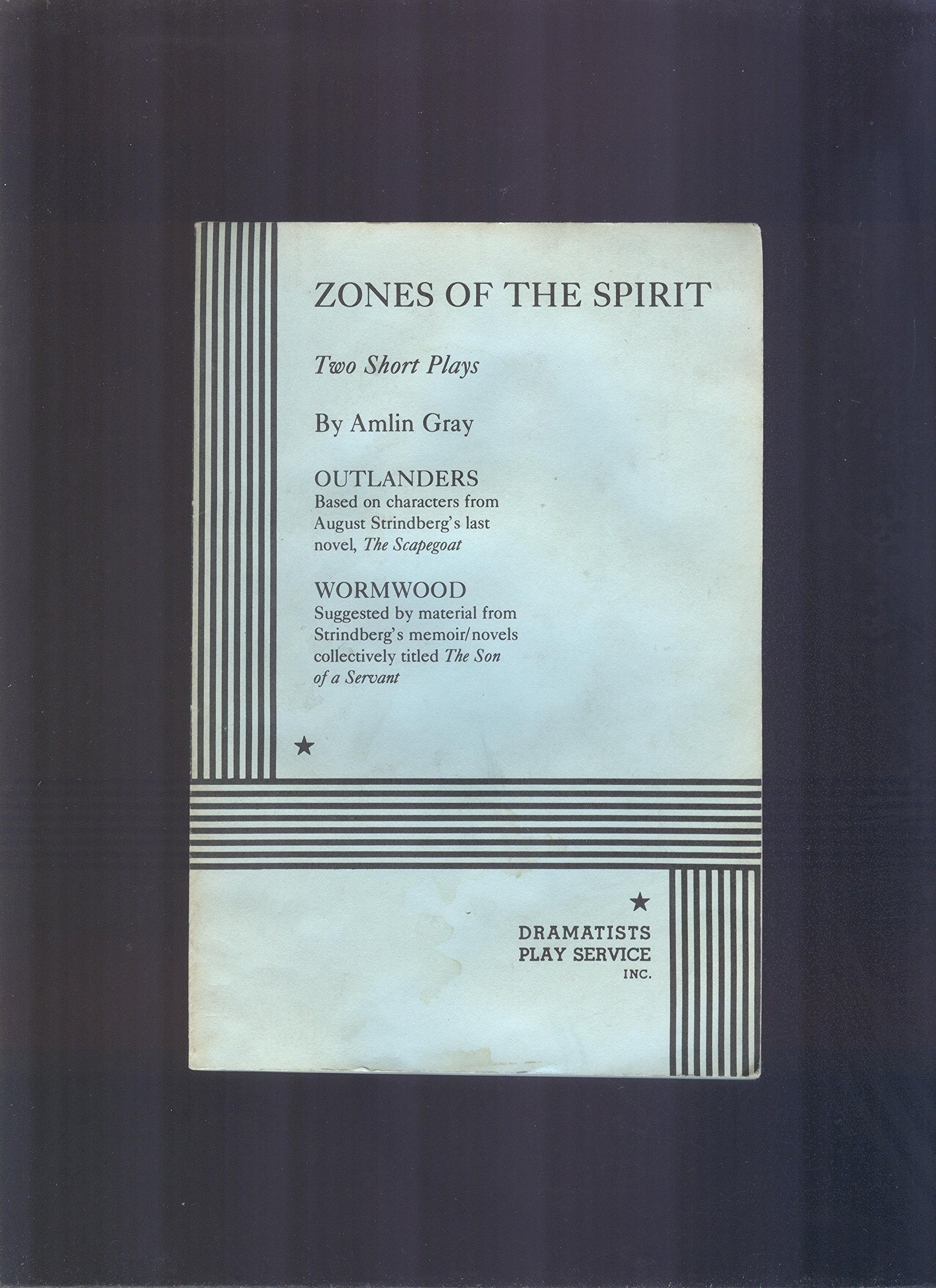 Zones of the spirit: Two short plays by Amlin Gray | Goodreads
