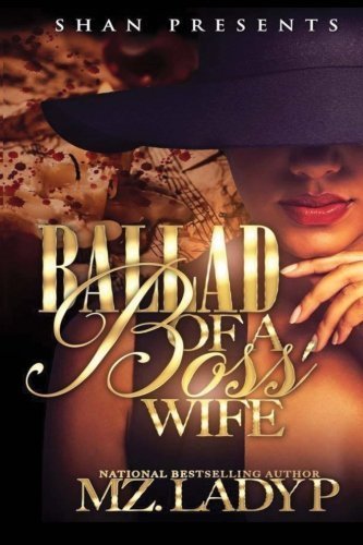 Ballad of a Boss' Wife by Mz. Lady P (2016-05-03) by Mz. Lady P ...