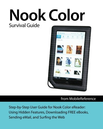 Nook Color Survival Guide: Step-by-Step User Guide for Nook Color ...