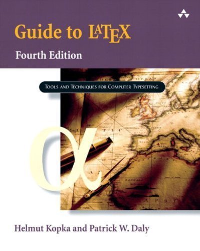 A Guide to LATEX: Tools and Technologies for Computer Typesetting ...