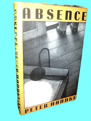 Rare Antique ABSENCE Peter Handke NOBEL PRIZE 1st Edition First ...