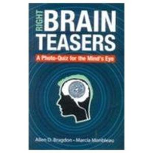 Right-Brain Teasers by Allen D. Bragdon | Goodreads