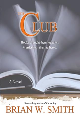 The Club by Brian W. Smith | Goodreads