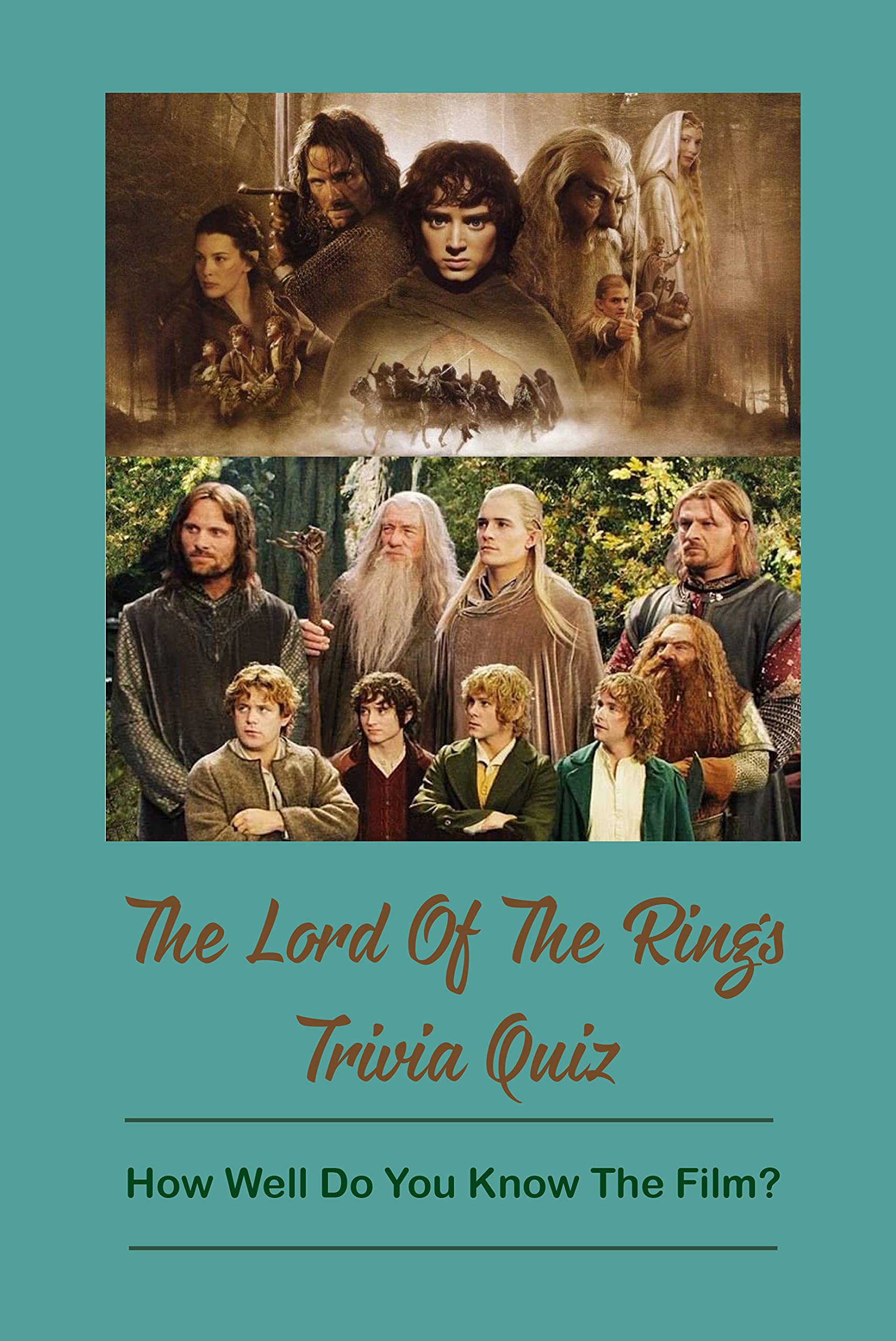 The Lord Of The Rings Trivia Quiz: How Well Do You Know The Film?: The ...