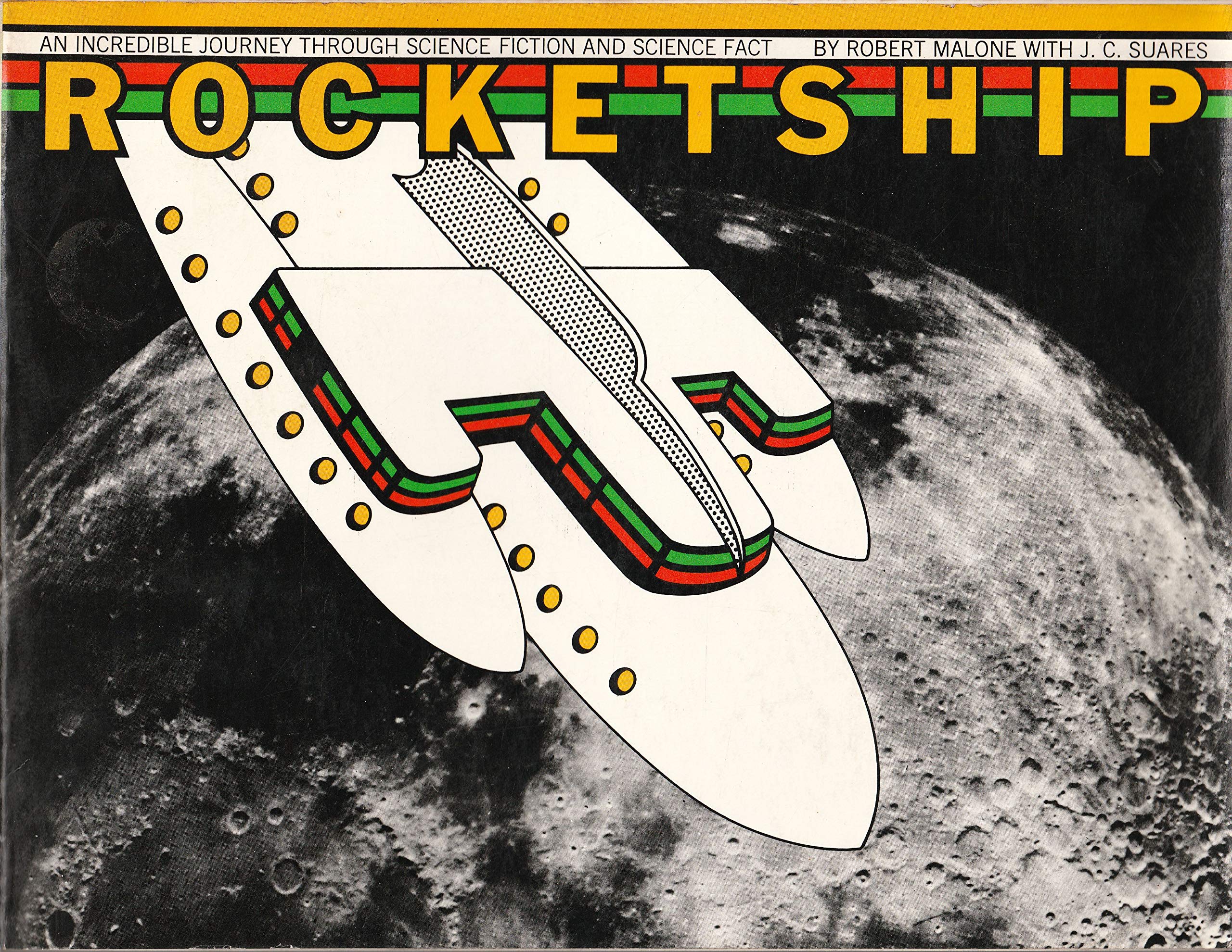 Rocketship: An Incredible Journey Through Science Fiction and Science ...