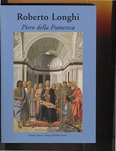 Piero della Francesca by Roberto Longhi by Roberto Longhi | Goodreads