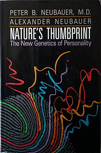 Nature's Thumbprint: The New Genetics of Personality by Peter B ...
