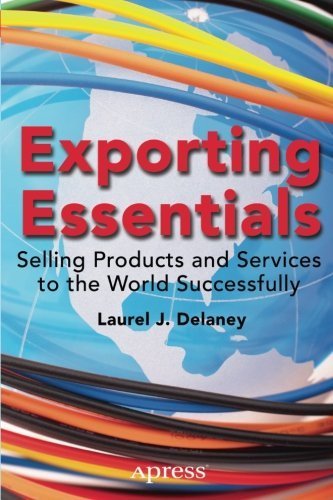 Exporting Essentials: Selling Products and Services to the World ...