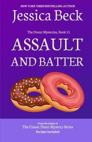 Assault and Batter: Donut Mystery #11 (The Donut Mysteries) by Jessica ...