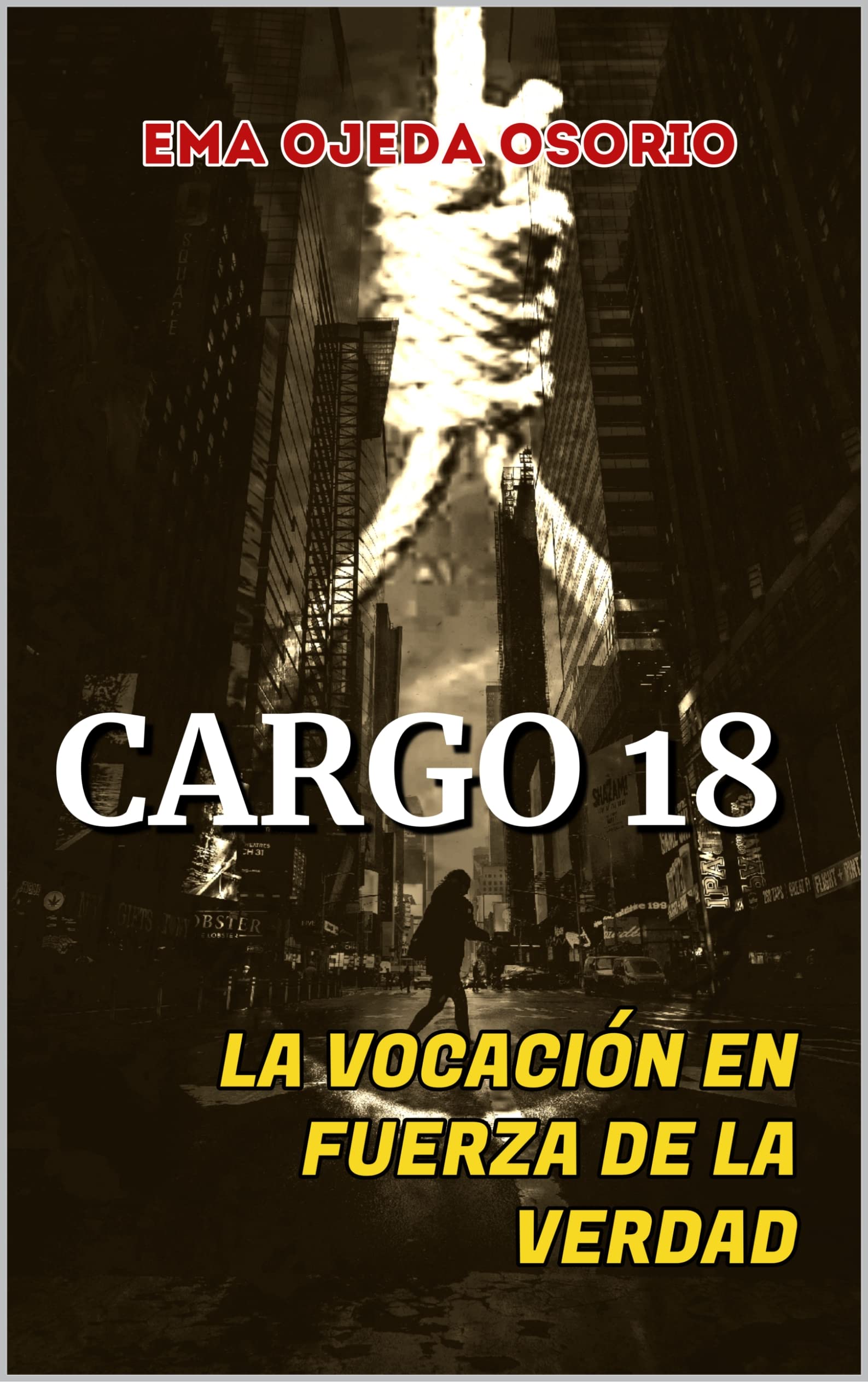 Cargo 18: La vocación en fuerza de la verdad by Ema Ojeda Osorio ...