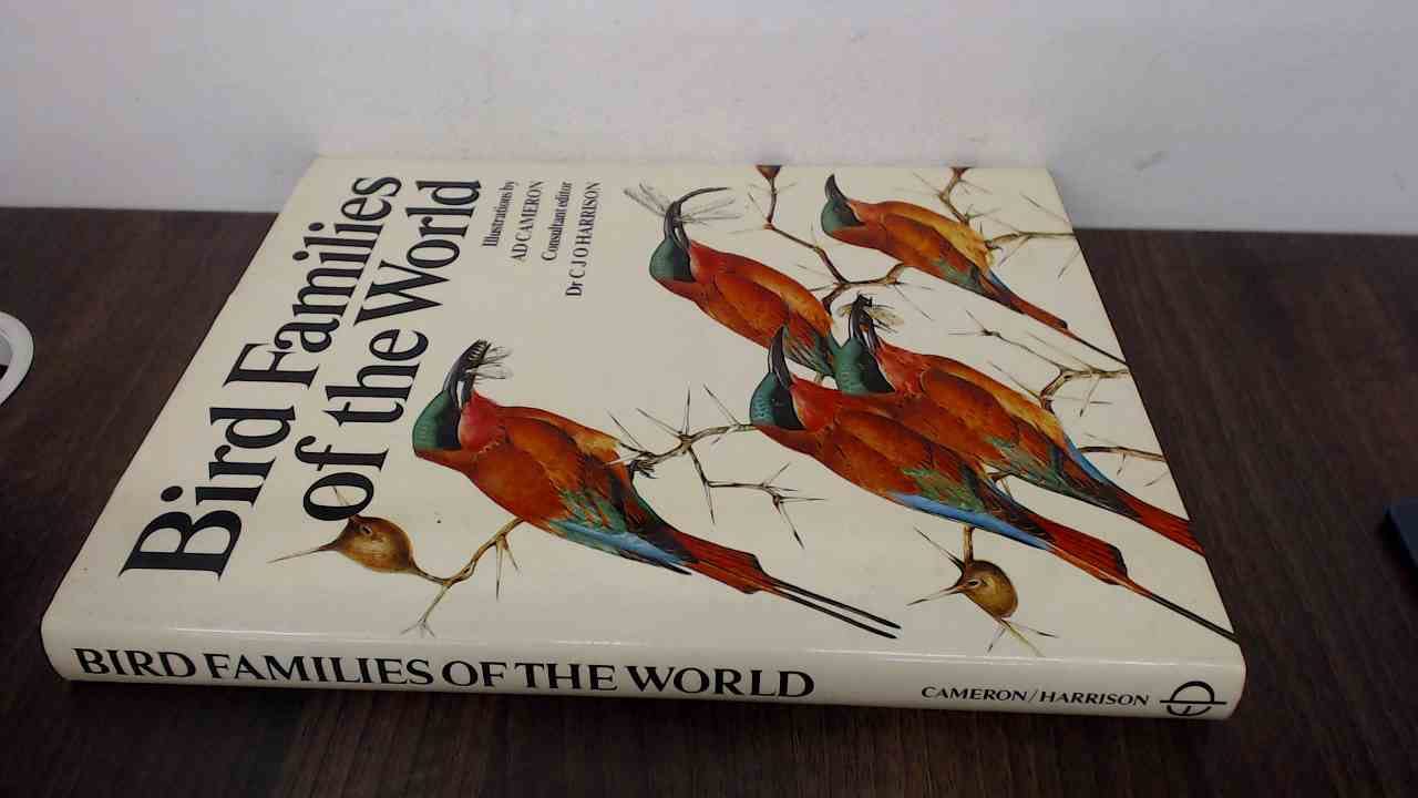 Bird Families of the World by Ad Cameron | Goodreads