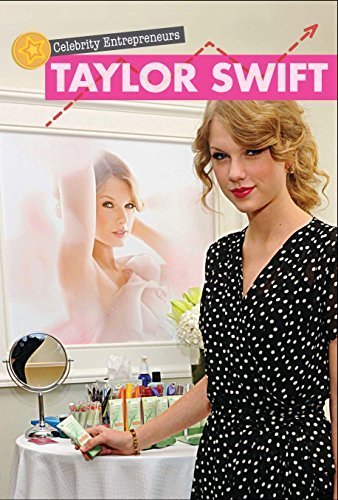 Taylor Swift (Celebrity Entrepreneurs) by Tonya Cupp by Tonya Cupp ...