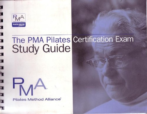 The PMA Pilates Certification Exam Study Guide by Deborah Lessen ...