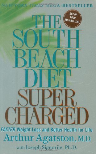 The South Beach Diet Super Charged by Arthur Agatston (2-Jun-2009 ...