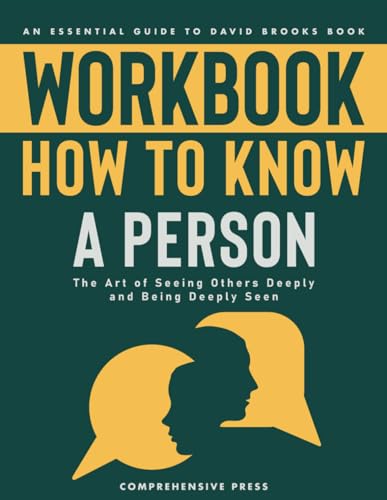 Workbook: How to Know a Person: An Essential Guide to David Brooks Book ...