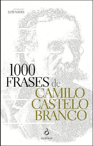 1000 Frases de Camilo Castelo Branco by Camilo Castelo Branco | Goodreads