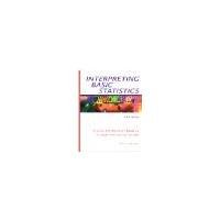 Interpreting Basic Statistics: A Guide and Workbook Based on Excerpts ...
