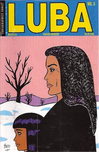 Luba Number 5 (A Love and Rockets Comic) by Gilbert Hernández | Goodreads