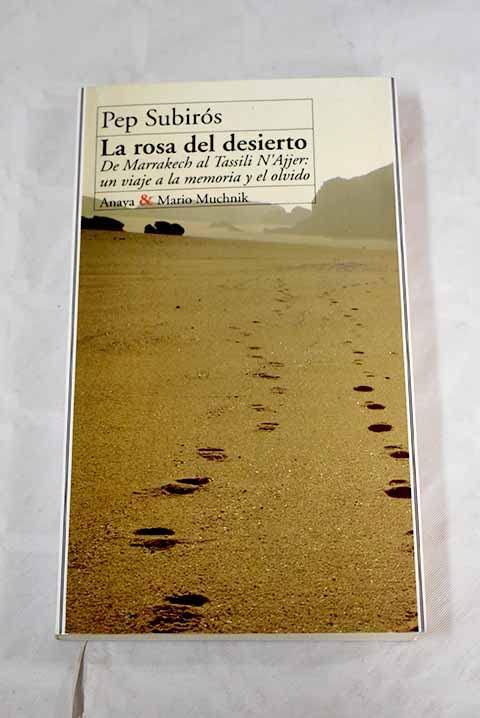 La rosa del desierto by Pep Subirós | Goodreads
