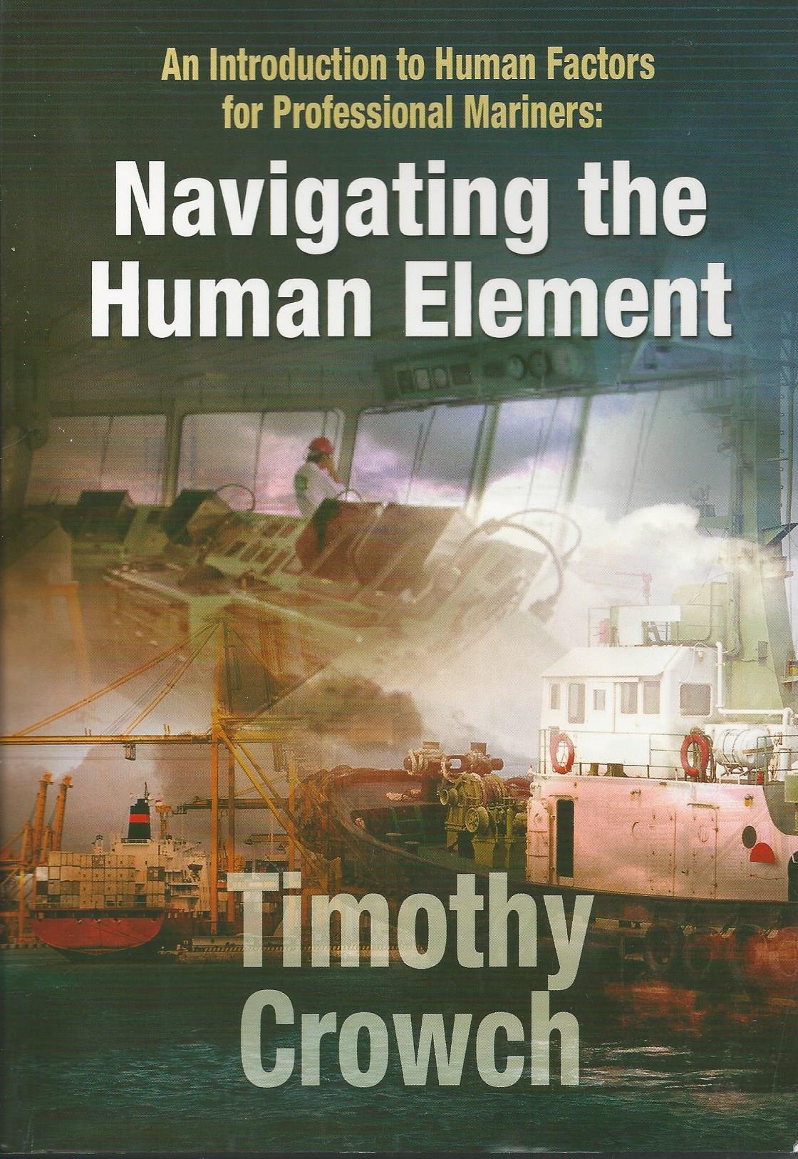 An Introduction to Human Factors for Professional Mariners: Navigating ...