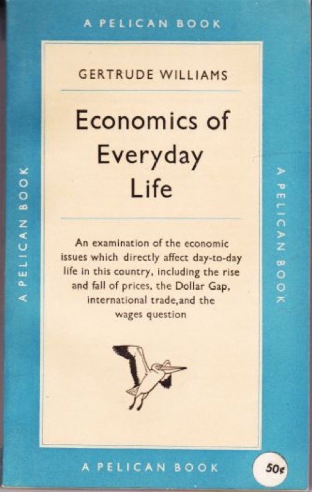 Economics of Everyday Life by Gertrude Williams | Goodreads