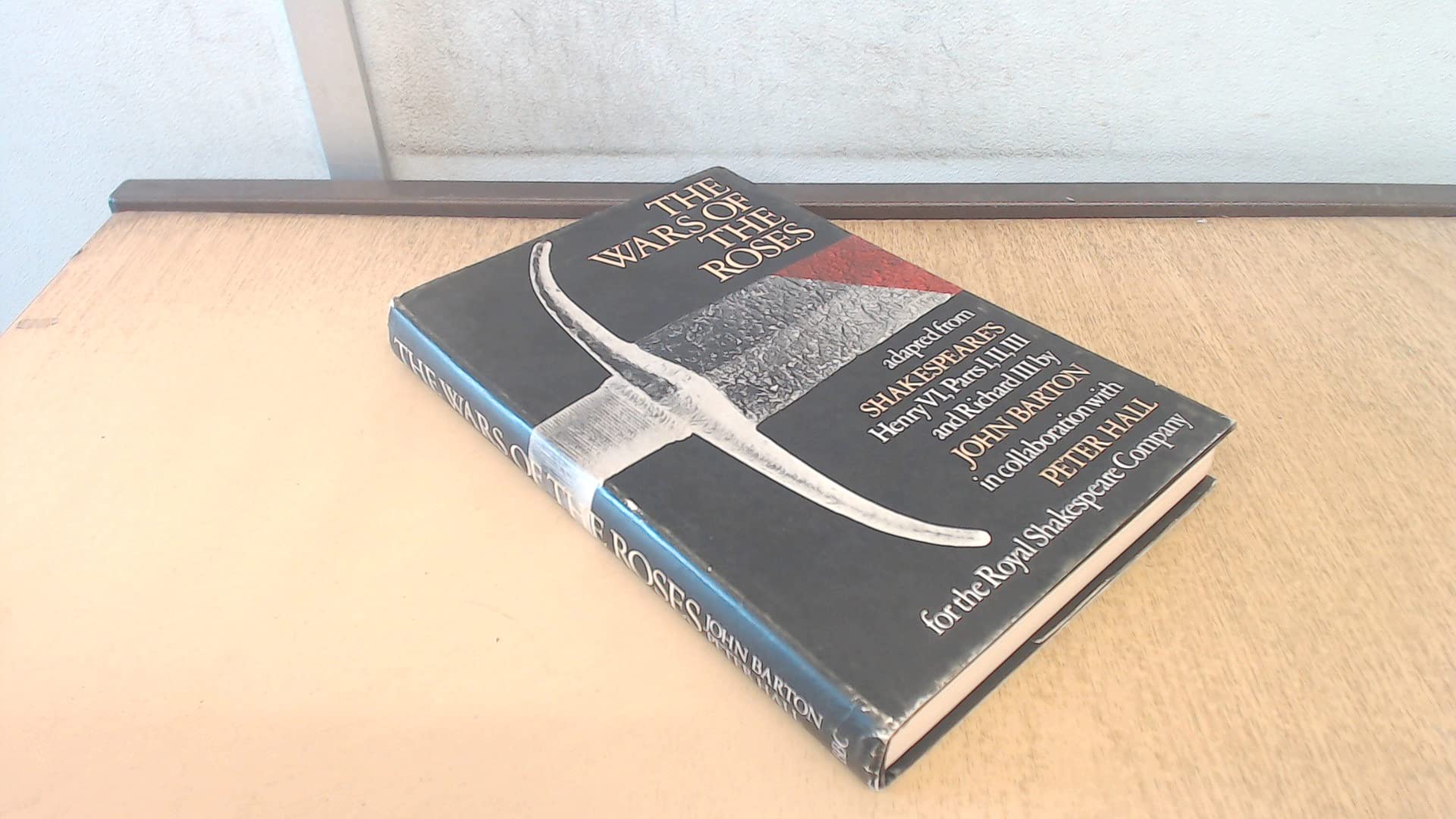 The Wars of the Roses: Adapted for the Royal Shakespeare Company from ...
