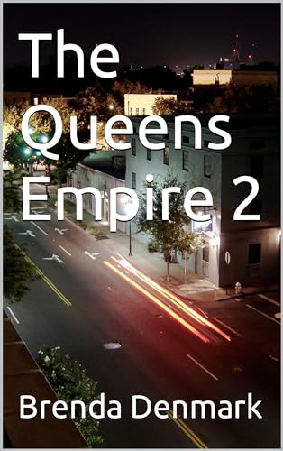 The Queens Empire 2 by Brenda Denmark | Goodreads