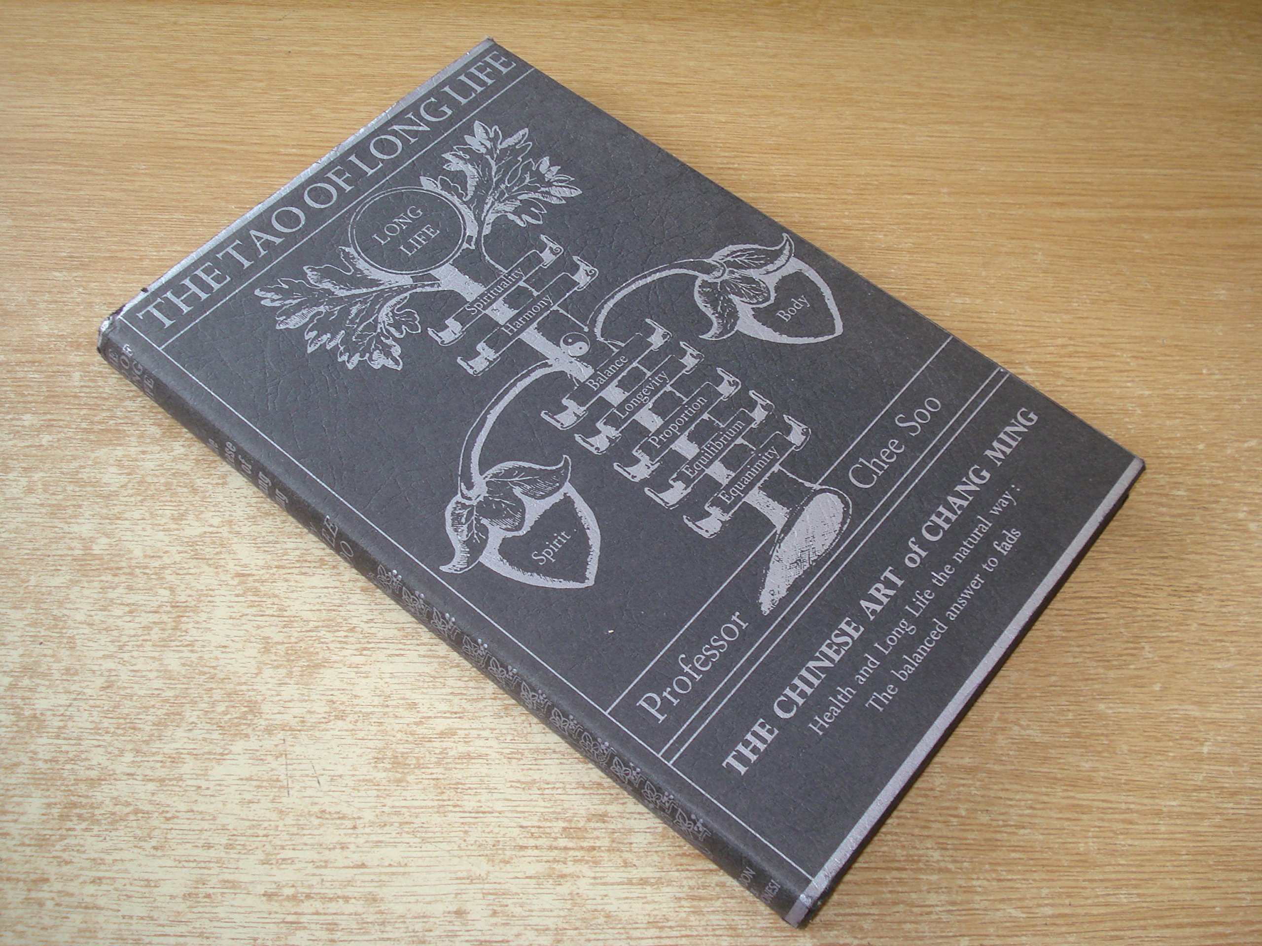 The Tao of Long Life: The Chinese Art of Ch'Ang Ming by Chee Soo ...