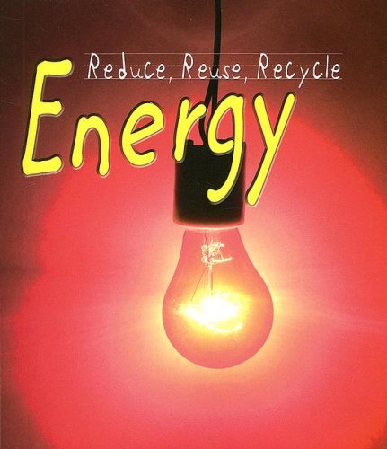 Energy (Reduce, Reuse, Recycle) by Alexandra Fix by Alexandra Fix ...