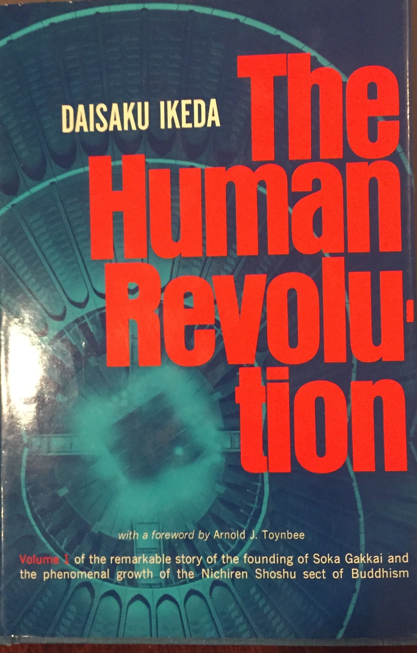 The Human Revolution, Volume One by Daisaku Ikeda | Goodreads