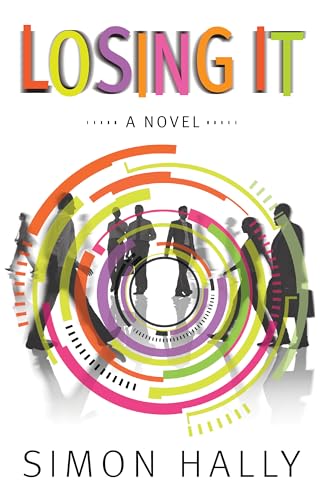 Losing It by Simon Hally | Goodreads