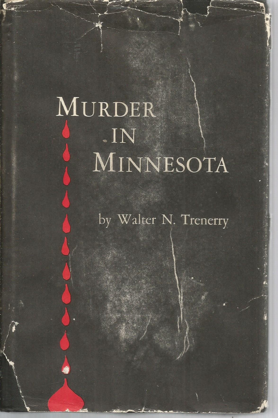 Murder in Minnesota by Walter Trenerry | Goodreads