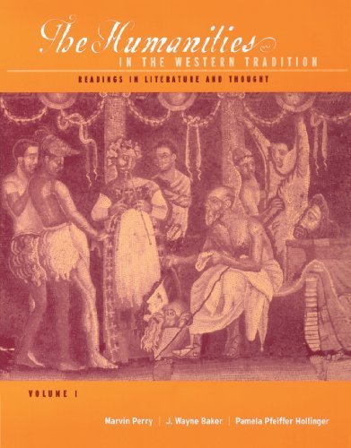 The Humanities in the Western Tradition: Readings in Literature and ...