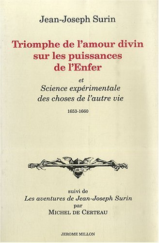 Triomphe de l'amour divin sur les puissances de l'enfer ;: Et, Science ...