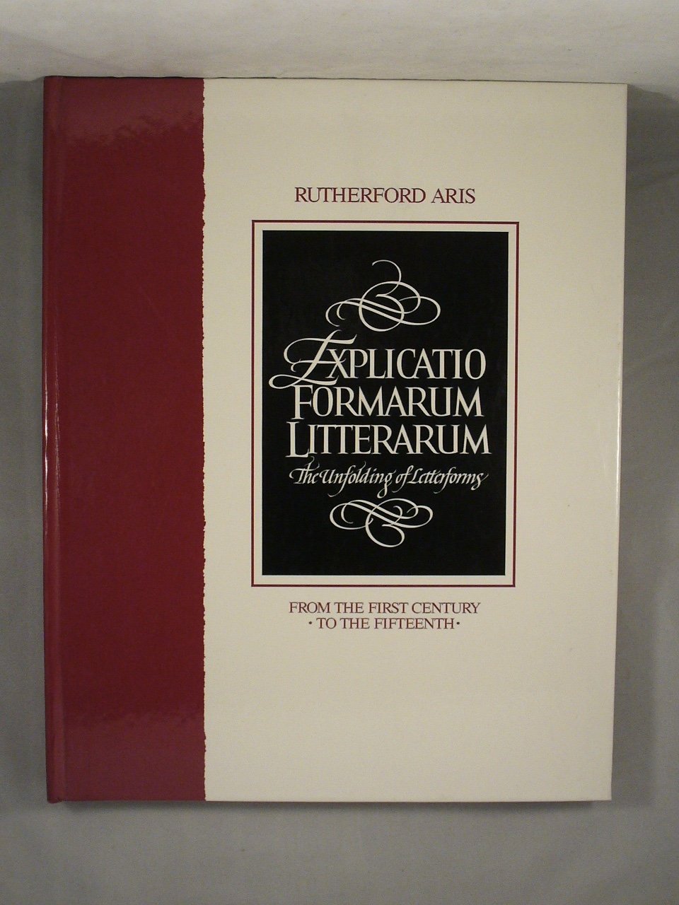 Explicatio Formarum Litterarum: The Unfolding of Letterforms from the ...