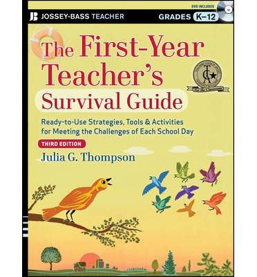 The First-Year Teacher's Survival Guide: Ready-to-Use Strategies, Tools ...