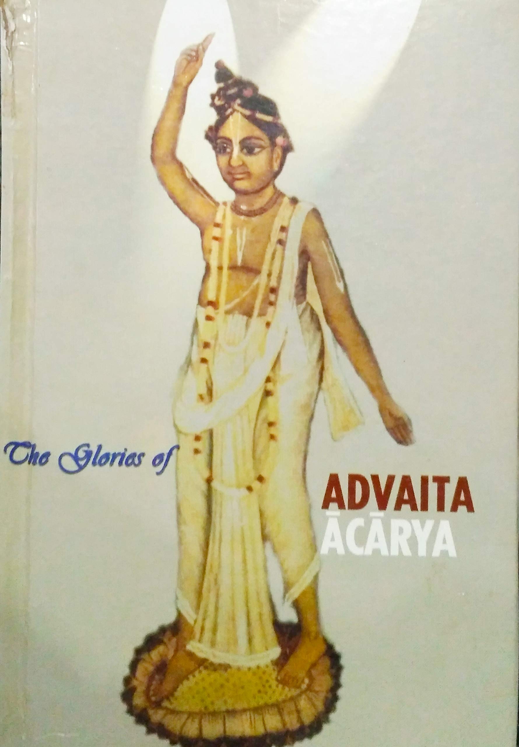 The Glories of Advaita Acarya (Hard) by Advaita Dasa | Goodreads