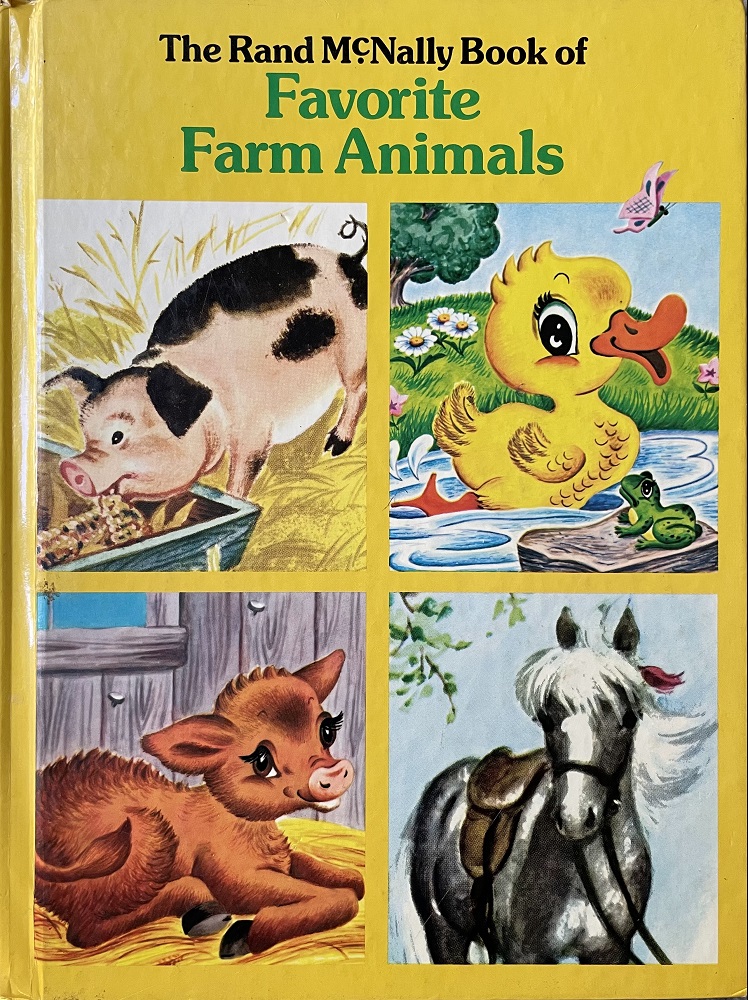 The Rand McNally Book of Favorite Farm Animals by Anna Ratzesburger ...