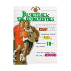 Basketball: The Fundamentals (Play It Like a Pro) by Bryant Lloyd ...
