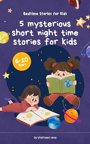 5 mysterious short night time stories for kids by shehreen rana | Goodreads