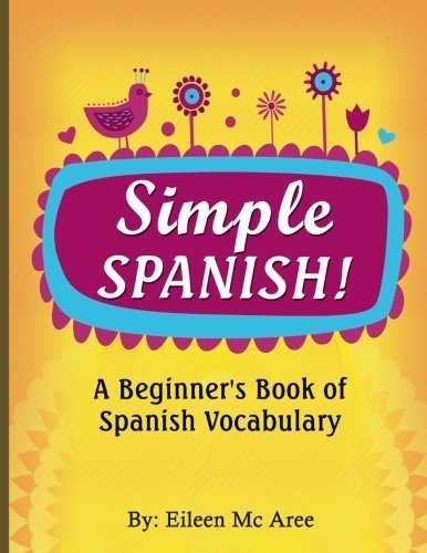 Simple Spanish by Eileen Mc Aree (2013-03-21) by Eileen Mc Aree | Goodreads