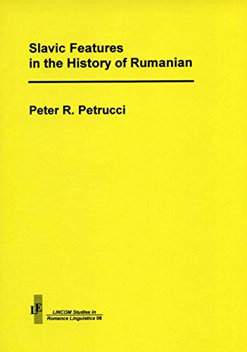Slavic Features in the History of Rumanian by Peter R. Petrucci | Goodreads
