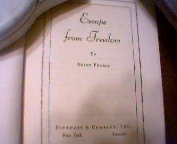 ESCAPE FROM FREEDOM, FIRST EDITION by Erich Fromm | Goodreads