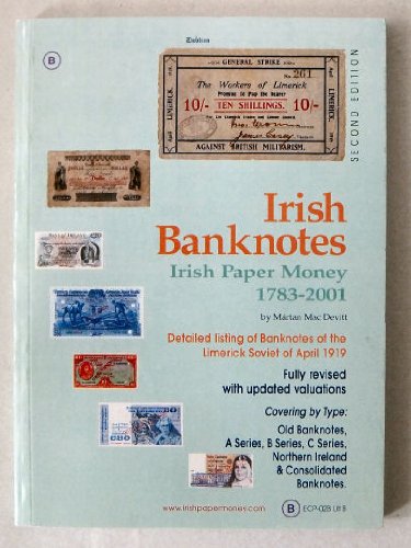 Irish Banknotes: Irish Papermoney 1783-2001 by M Mac Devitt | Goodreads