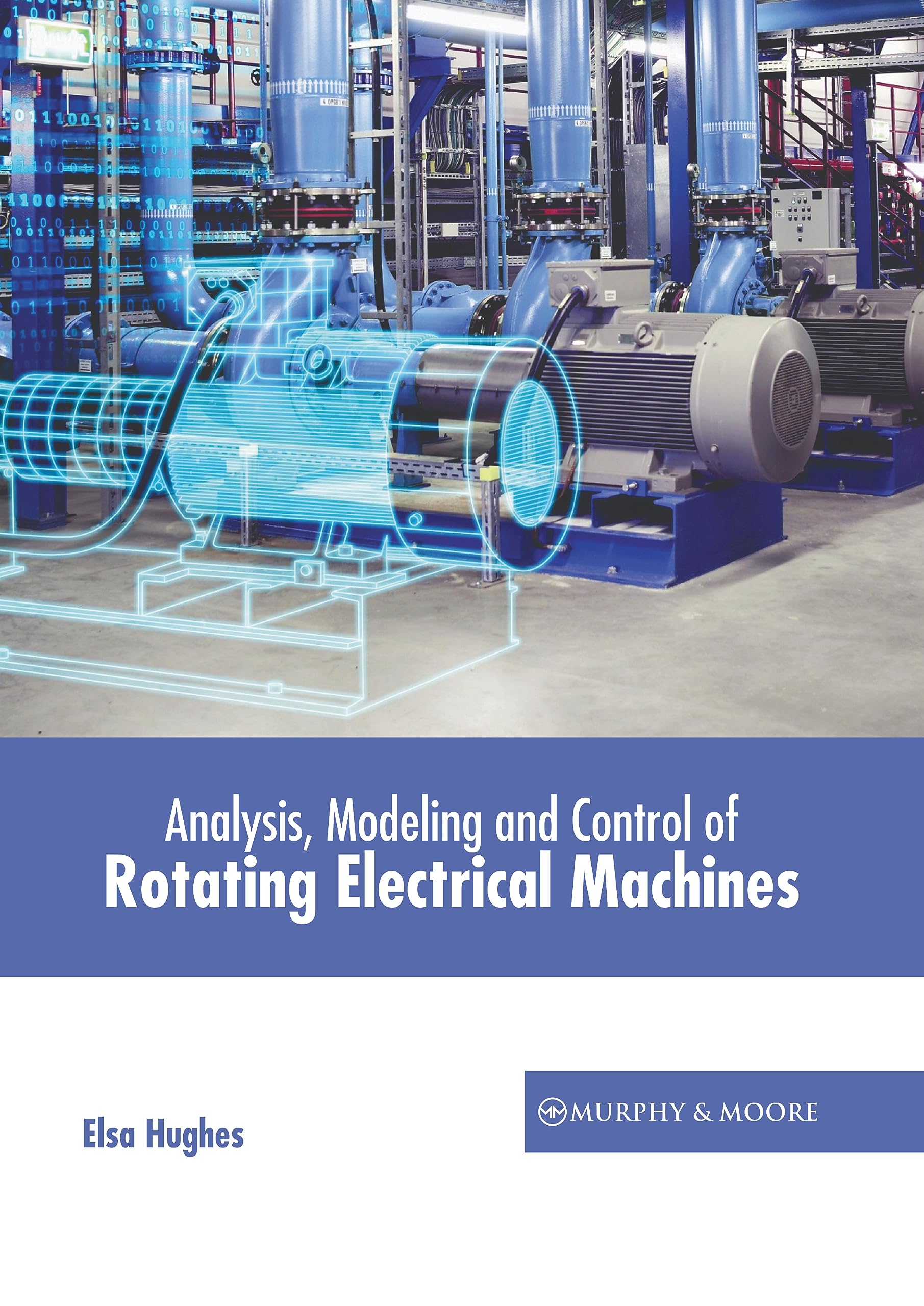 Analysis, Modeling and Control of Rotating Electrical Machines by Elsa ...